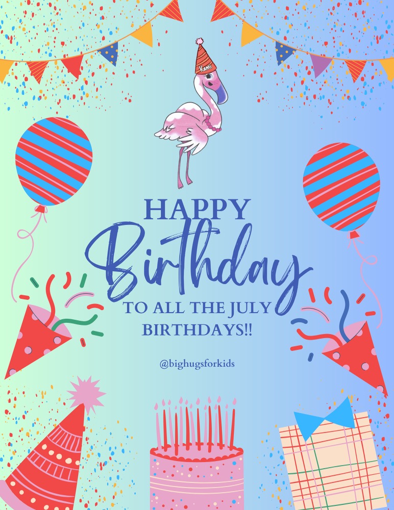 Happy Birthday July Babies! – Welcome to BIG HUGS for Kids — Learn and ...